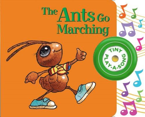 The Ants Go Marching Tiny Play-A-Song Sound Book [ board_book ] Pi Kids ...