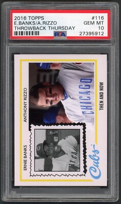 2016 Topps Ernie Banks Anthony Rizzo Cubs 116 PSA 10 GEM MINT Throwback ...