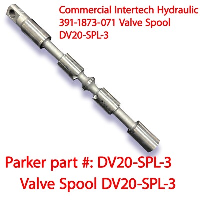 Parker Commercial Intertech Hydraulic DVA20 VA20 A20 Valve Spool DV20 ...