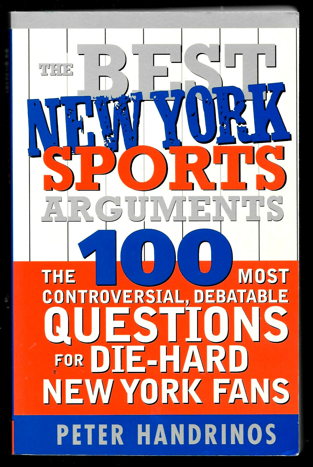 : The Best New York Sports Arguments : Soft-Cover 2007 LIKE NEW ...