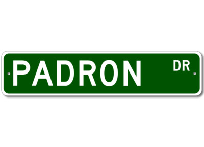 Padron Drive Street Sign Personalized Custom Last Name Metal Sign ...