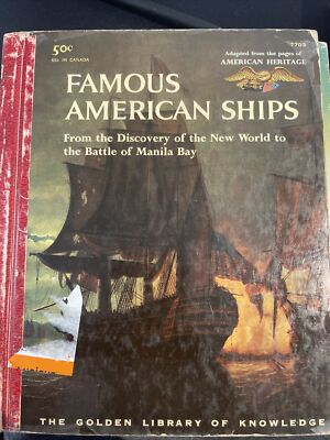 FAMOUS AMERICAN SHIPS The Golden Library of Knowledge 1958 HC Book 7703 ...