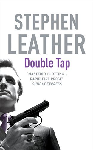 The Double Tap (Stephen Leather Thrillers) By Stephen Leather, S ...