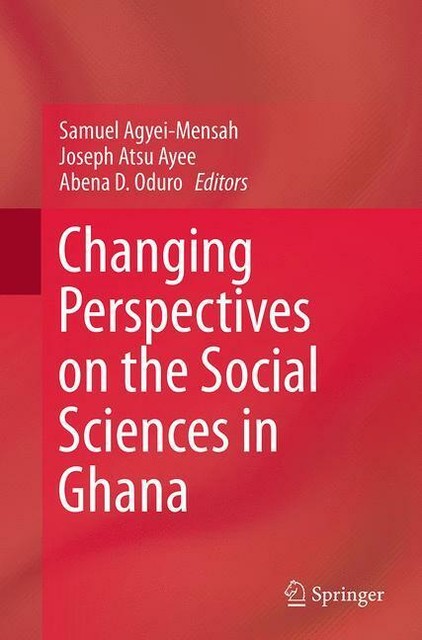 Changing Perspectives On The Social Sciences in Ghana von Abena D ...