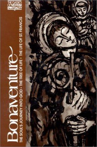 Bonaventure: The Soul's Journey into God, the Tree of Life, the Life of ...