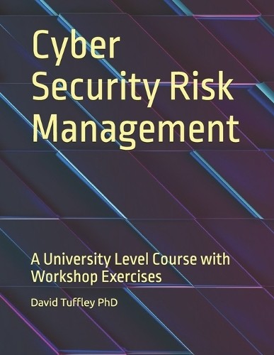 David Tuffley Cyber Security Risk Management (Taschenbuch) Cyber Security 9798323933891| eBay