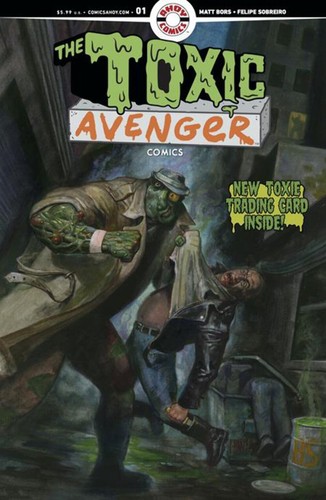 TOXIC AVENGER COMICS #2 CVR D EXCLUSIVE TRADING CARD (PRESALE 8/13/25 ...