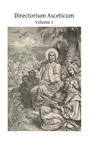 Directorium Asceticum: Guide to the Spiritual Life: Volume 1 by SJ ...