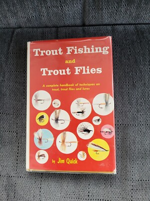 Trout Fishing And Trout Flies By Jim Quick Fourth Edition Brodart Cover ...