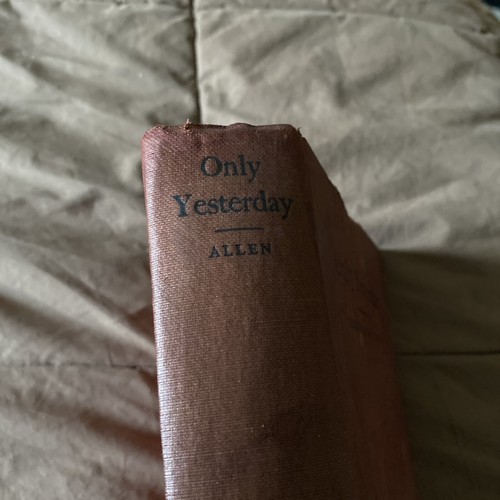 ONLY YESTERDAY/FREDERICK LEWIS ALLEN/HARPER & BROTHERS 1931 1st Edition ...