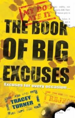 The Book of Big Excuses by Turner, Tracey Hardback Book The Fast Free ...