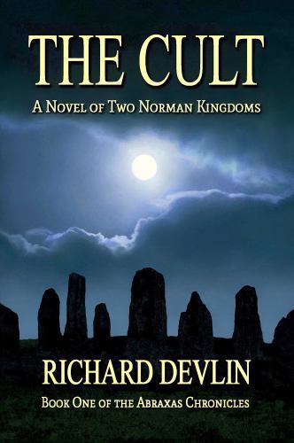 Cult : A Novel of Two Norman Kingdoms by Richard Devlin (2015, Trade ...