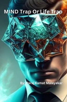 MIND Trap Or LIFE Trap by Paraj Kamat Malayekar Paperback Book | eBay