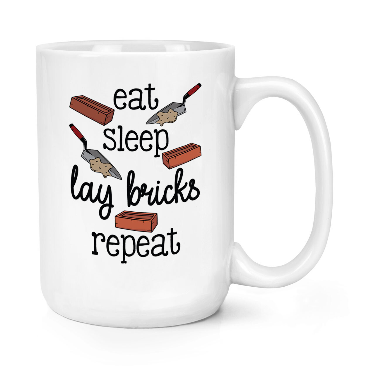 Eat Sleep Lay Bricks Repeat Brickie Layer 15oz Large Mug Cup Worlds Best Awesome | eBay UK