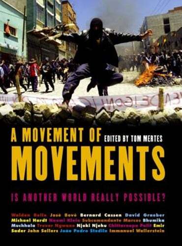 A Movement of Movements: Is Another World Really Possible? by Tom ...