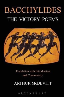 Bacchylides: The Victory Poems by Arthur S. McDevitt (English ...