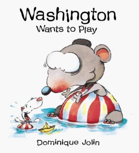 Washington Wants to Play by Dominique Jolin (1999, Children's Board ...
