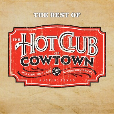 Hot Club De Cowtown Lo Mejor De Hot Club De Cowtown CD 10984 NUEVO | eBay