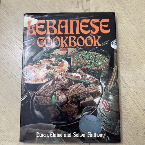 Lebanese Cookbook By Dawn, Elaine And Selwa Anthony Hardcover 1990 | eBay