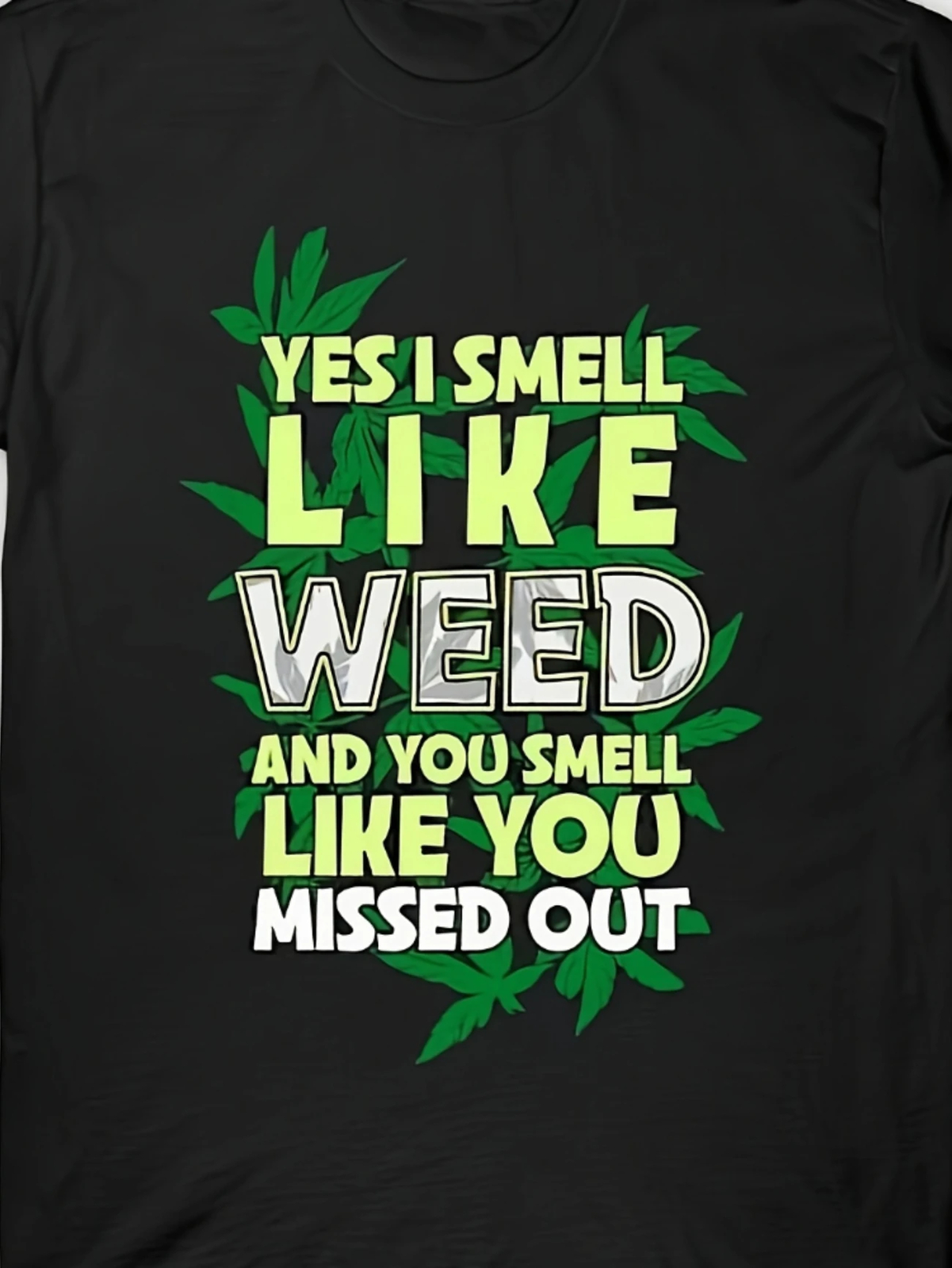 Funny 'Yes, I Smell Like Weed' Men'S Cotton T-Shirt - Comfortable Round ...