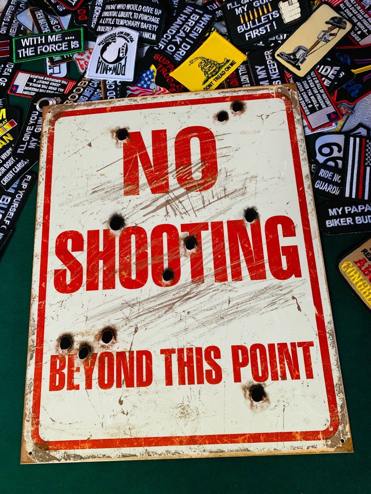 NO SHOOTING BEYOND THIS POINT METAL TIN SIGN W/ FREE PATCH dtom gun ...