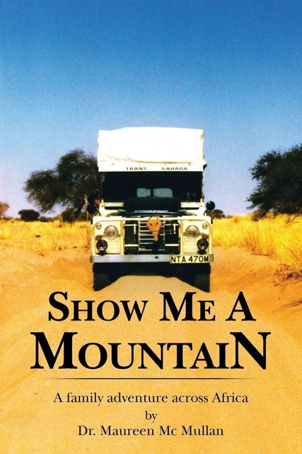 Show Me a Mountain von Maureen Mullan (2013, Taschenbuch) online kaufen ...