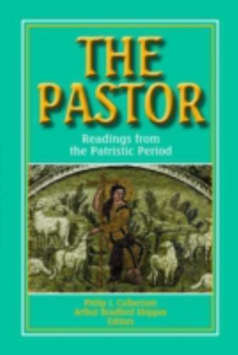 Pastor : Readings from the Patristic Period by Arthur B. Shippee (1990 ...
