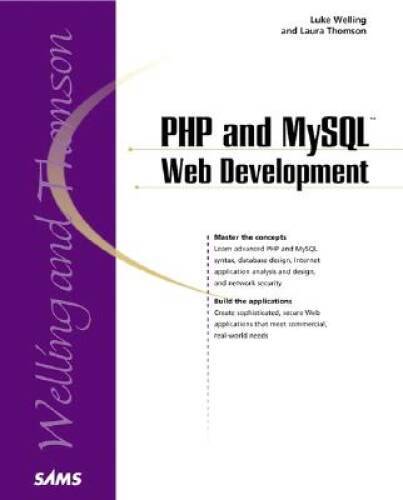 PHP and MySQL Web Development - Paperback By Luke Welling - ACCEPTABLE ...
