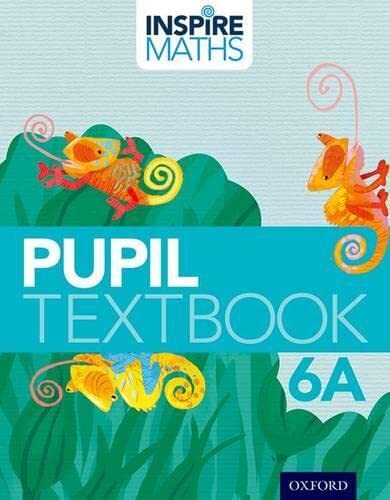 Inspire Maths: 6: Pupil Book 6A By Fong Ho Kheong, Gan Kee Soon, | eBay