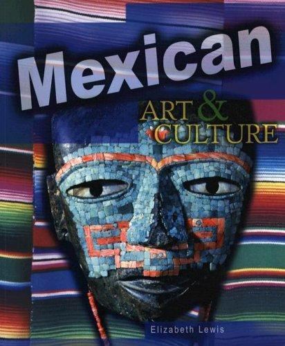 Mexican Art and Culture by Elizabeth Lewis (2005, Trade Paperback ...