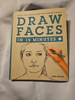 Draw Faces in 15 Minutes: How to Get Started in Portrait Drawing by ...