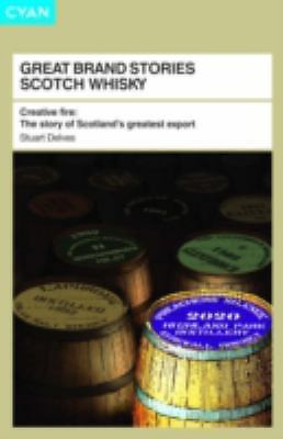 Scotch Whisky : The Story of Scotland's Greatest Export by Stuart ...