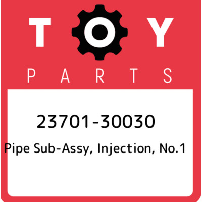 23701-30030 Toyota Pipe sub-assy, injection, no.1 2370130030, New ...