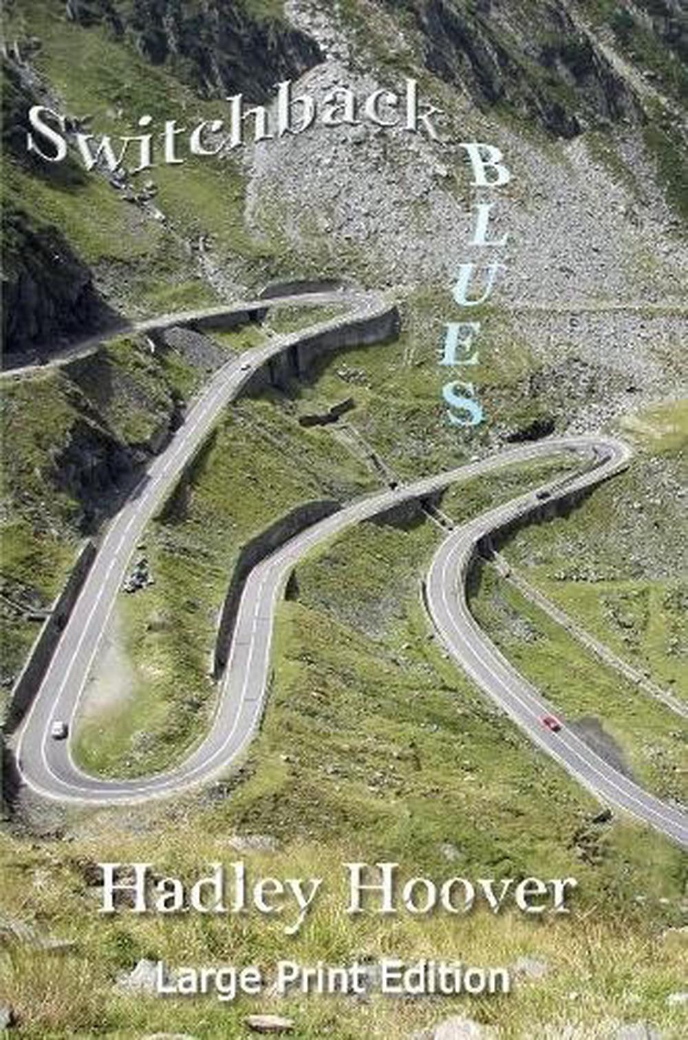 Switchback Blues (LP) by Hadley Hoover (English) Paperback Book ...