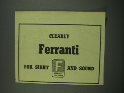 1949 Ferranti Television Ad - Clearly Ferranti for sight and sound | eBay