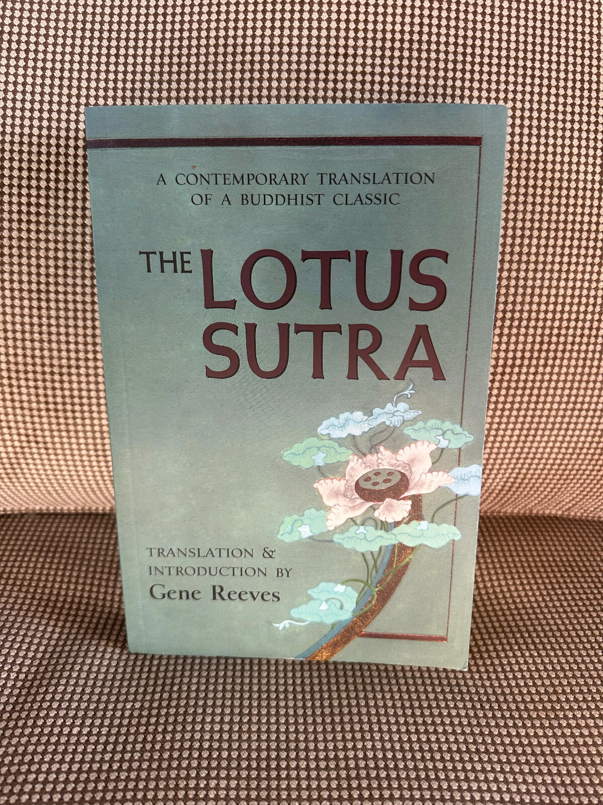 The Lotus Sutra : A Contemporary Translation of a Buddhist Classic by ...