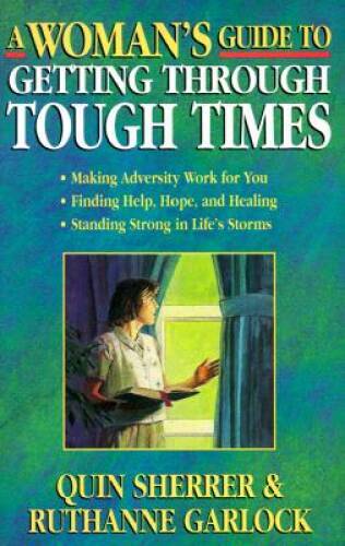 Getting Through the Tough Times (Woman's Guides) - Paperback - GOOD ...