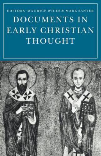 Documents in Early Christian Thought by Mark Santer (1977, Trade ...