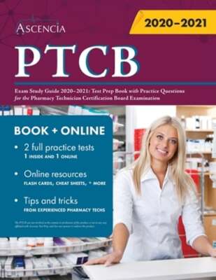 PTCB Exam Study Guide 2020-2021: Test Prep Book with Practice Questions ...
