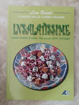 LISA BIONDI - INSALATISSIME GOLOSE INSALATE DI PASTA PESCE CARNE ...