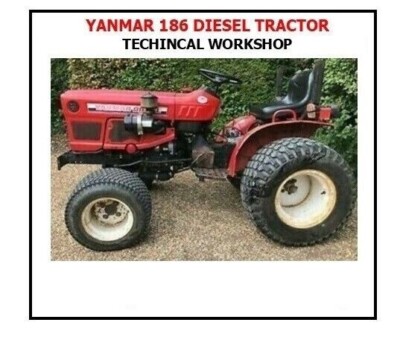 186 Service & Parts Manual Fits Yanmar YM186 YM186D Diesel Tractor - 2 ...