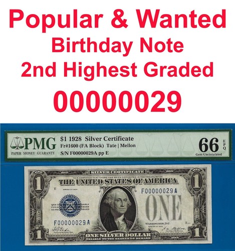 1928 $1 Silver Certificate PMG 66EPQ 2nd finest birthday low serial ...