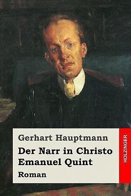 Narr in Christo Emanuel Quint : Roman by Gerhart Hauptmann (2017, Trade ...