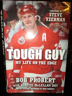 2010 BOB PROBERT Tough Guy Hardcover W/DJ Book DETROIT RED WINGS N.Mint ...
