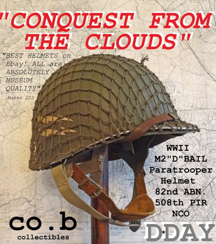 WWII M2 "D"Bail Helmet 82nd ABN 508th PIR NCO w/Westinghouse Jump Liner ...