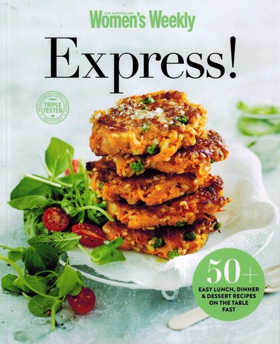 The Australian Women’s Weekly: EXPRESS! AWW 50+ Recipes Latest Cookbook ...