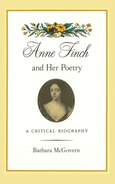 Anne Finch and Her Poetry von Barbara Mcgovern (1992, Gebundene Ausgabe ...