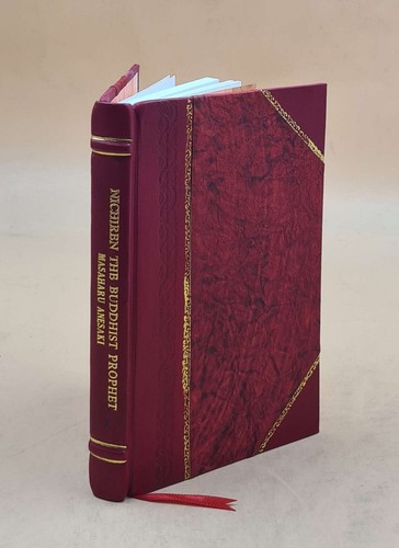 Nichiren The Buddhist Prophet 1916 By Masaharu Anesaki [Leather Bound ...