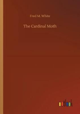 The Cardinal Moth 9783732653881| eBay