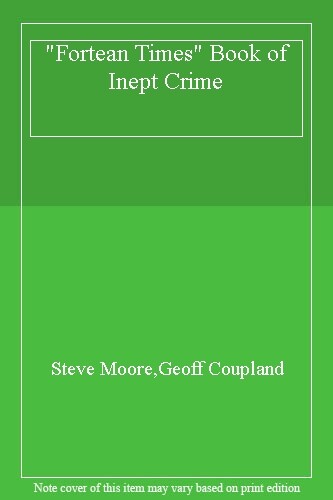 "The Fortean Times" Book of Inept Crime | eBay
